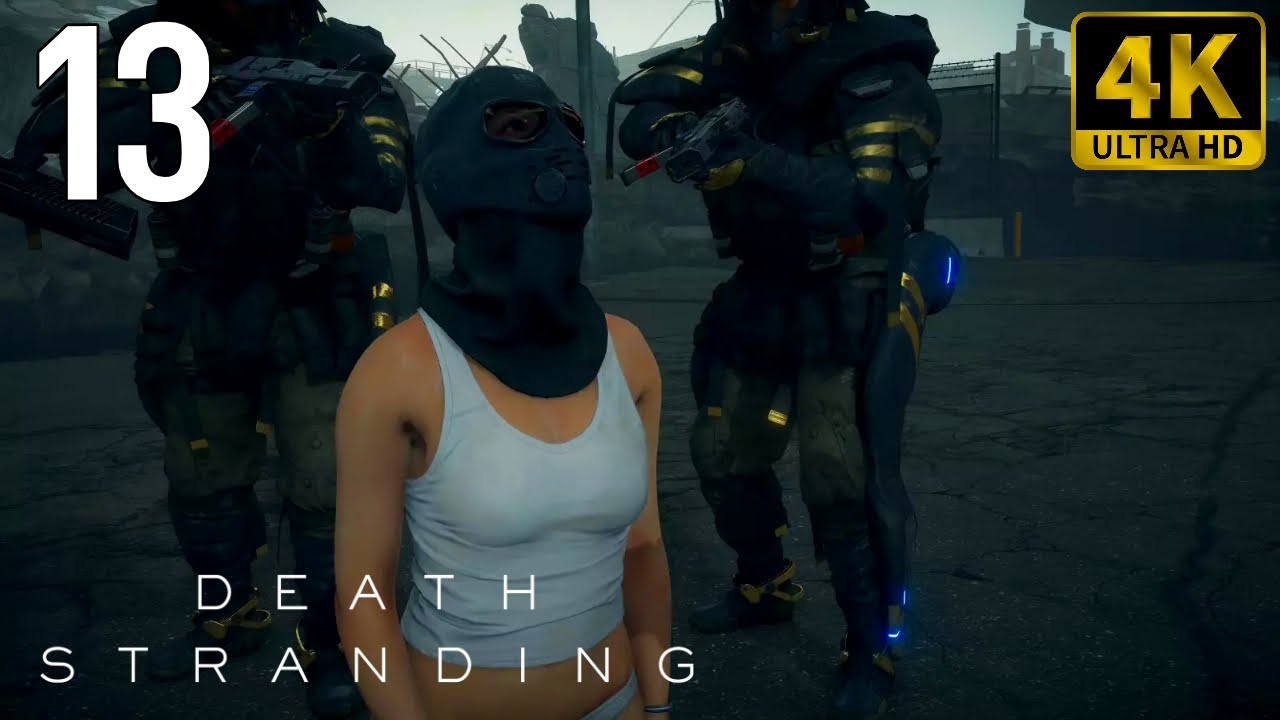 🎮 [4K] Death Stranding | Gameplay Walkthrough - Part 13 [ PC 4K 60FPS ...