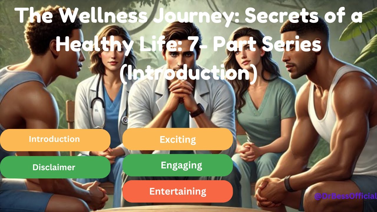 The Wellness Journey | Secrets of a Healthy Life Intro Disclaimer | # ...