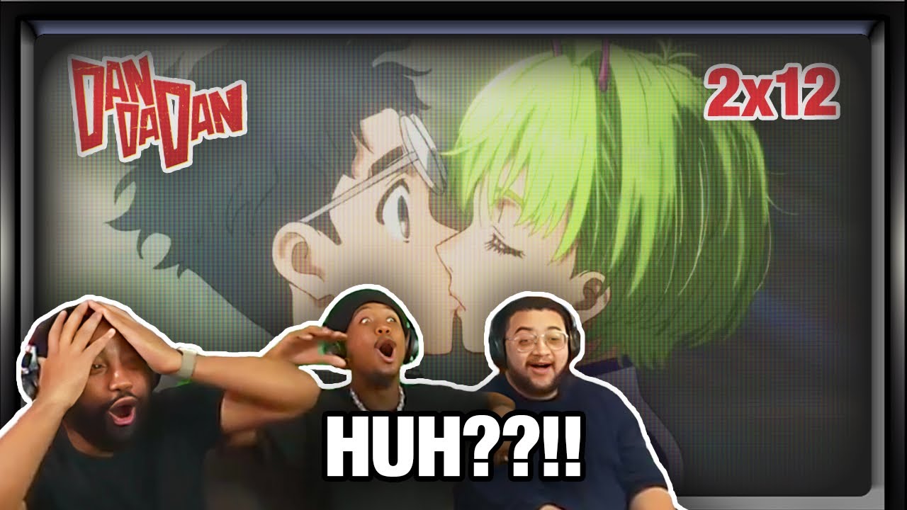 WHAT JUST HAPPENED?! First Time Reaction to Dan Da Dan 2x12 - YouTube