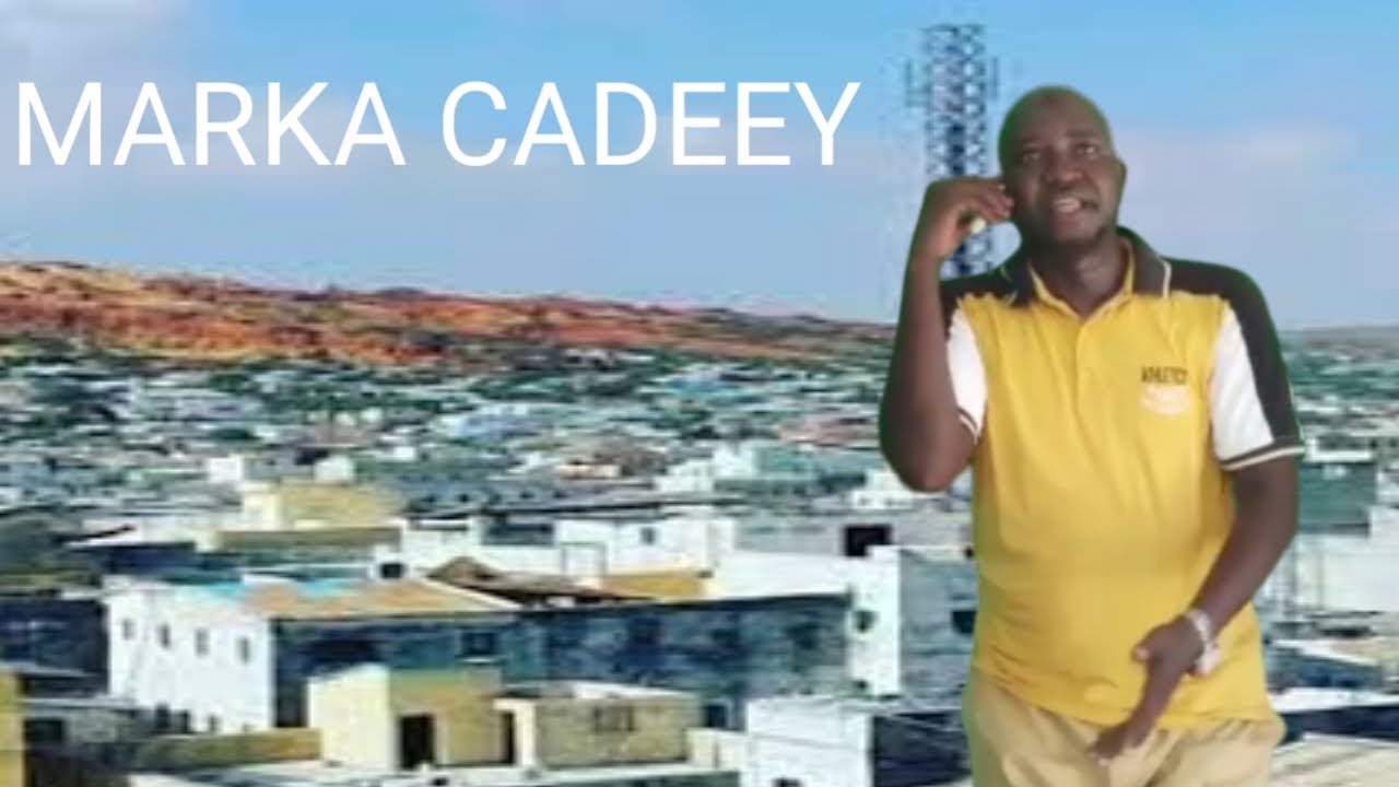 XAAJI ABNUUR iyo MARKA CADEEY - YouTube
