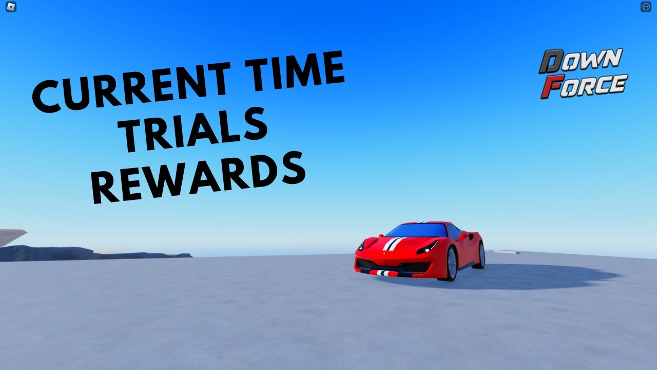 Current Time Trials Rewards And Best Cars To Use In ROBLOX Downforce ...