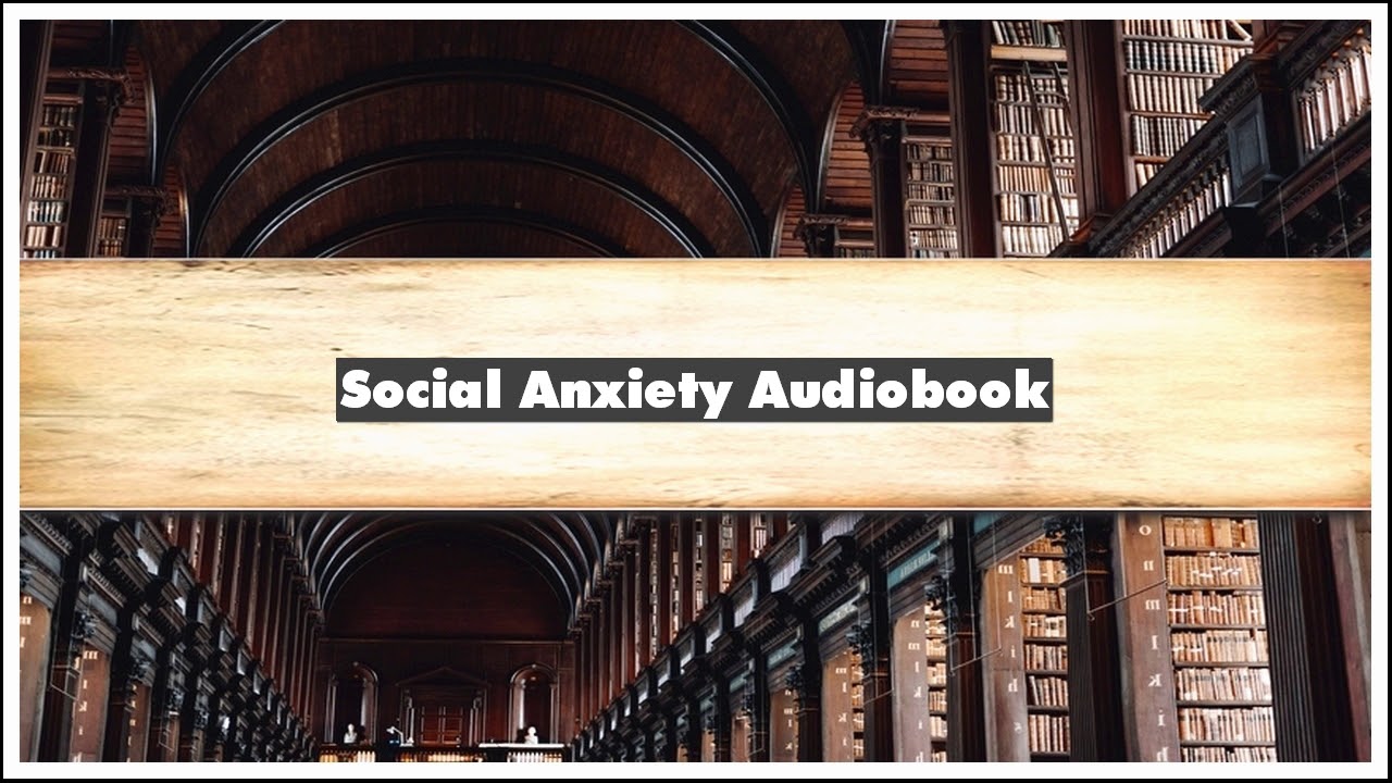 Gillian Butler Social Anxiety Audiobook - YouTube
