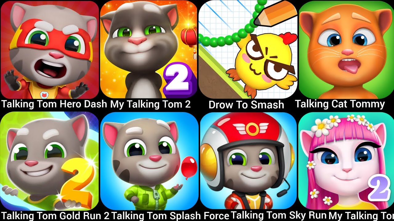 Tom Sky Run,Talking Tom Hero Dash,My Talking Tom 2,Drow To Smash ...