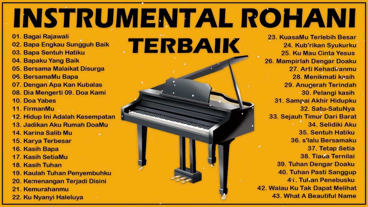 INSTRUMENTAL PIANO ROHANI TERBAIK 2022 MUSIK SAAT TEDUH || 40 PIANO ...
