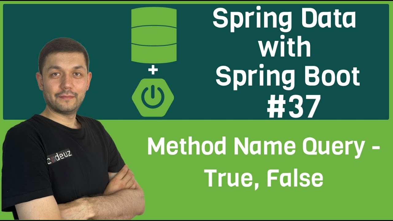 Spring Data darslari. 37 - True, False | Spring boot o'zbekcha | spring ...