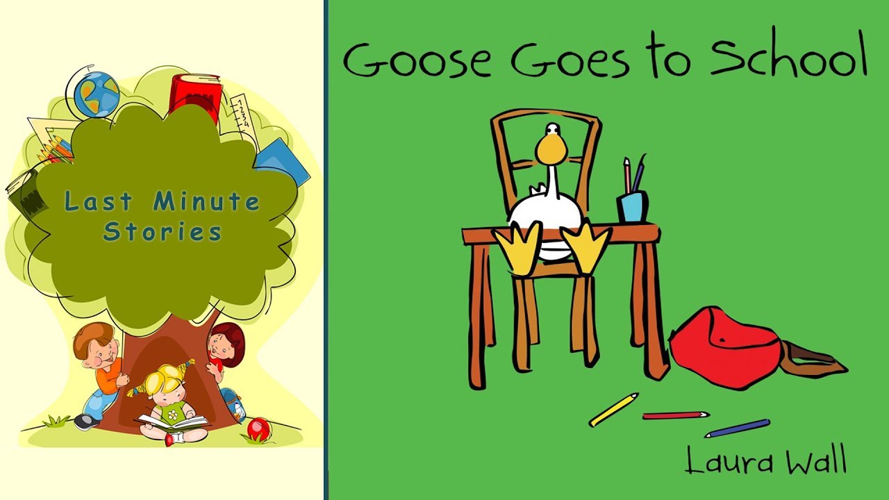 "Goose goes to school" - Children's books read aloud in English - YouTube