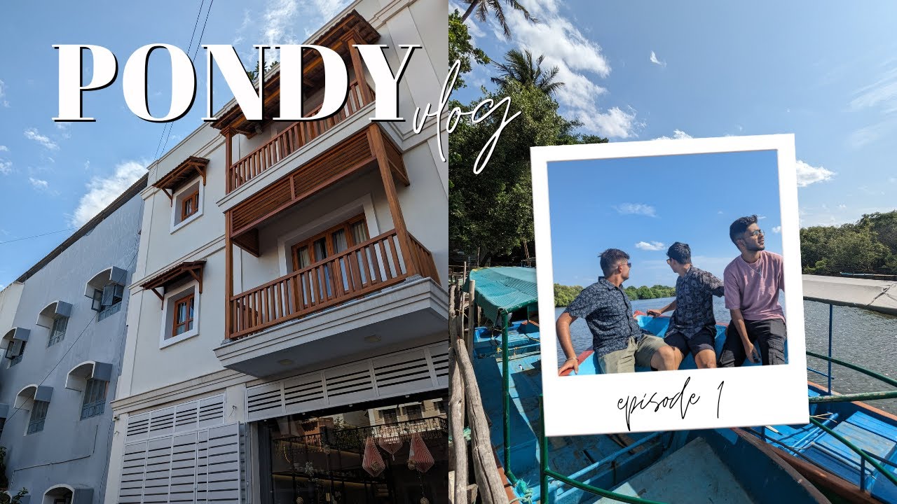 Exploring Pondicherry | A trip to Pondi | Vlog #11 - YouTube