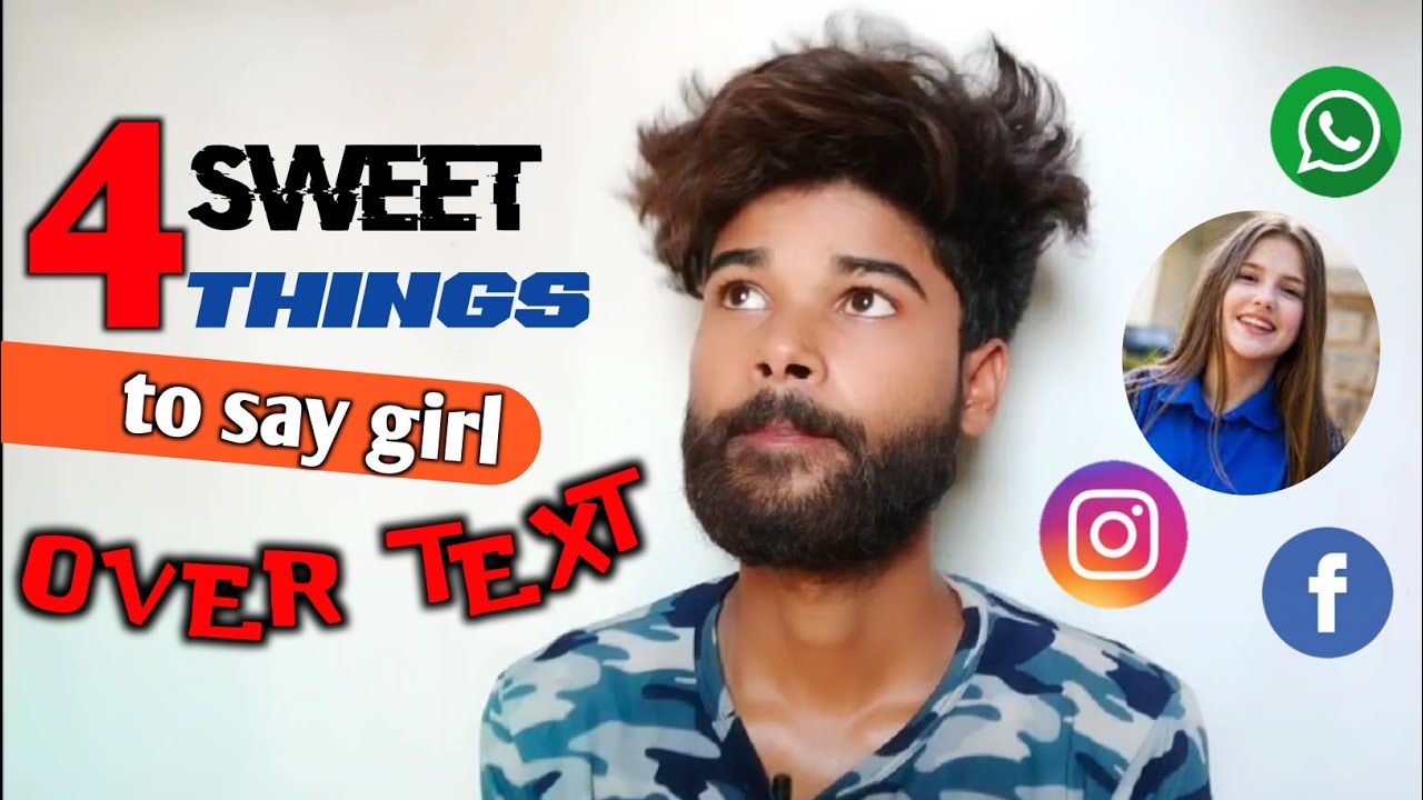 4 Sweet Things To Say To A Girl Over Text Topics YouTube 4 Sweet Things To Say To A Girl Over Text Topics YouTube