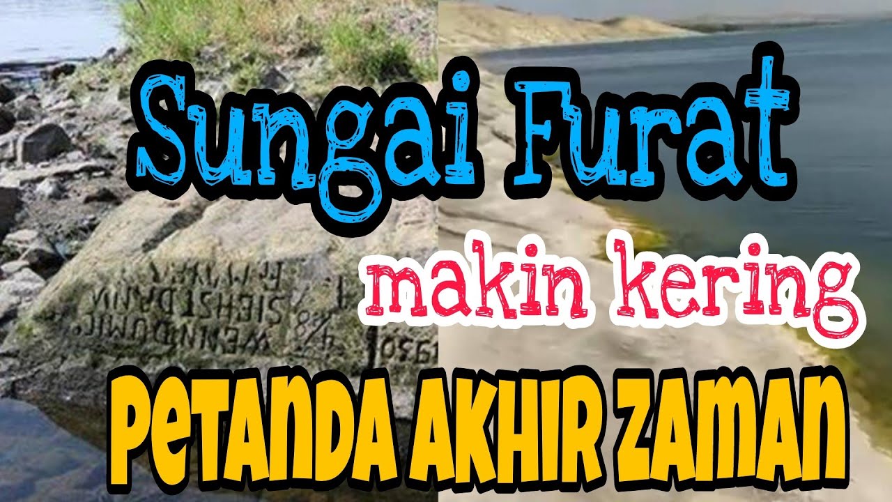 Sungai furat di Iraq makin kering || Tanda Akhir zaman - YouTube
