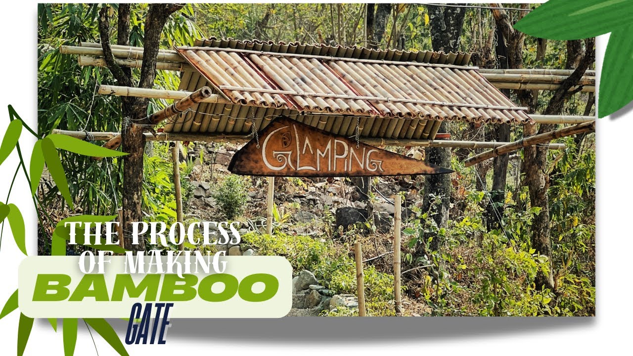 The Process Of Making a Bamboo Gate | Go GlampinG - YouTube