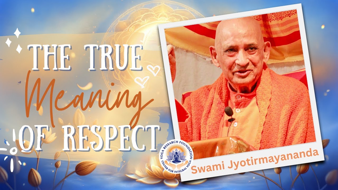 The True Meaning of Respect: Realigning Intent with Swami ...