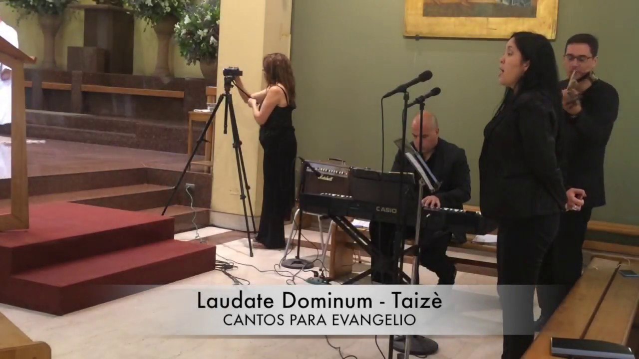 Laudate Dominum Taize Canto para Aclamar el Evangelio - Coro para ...