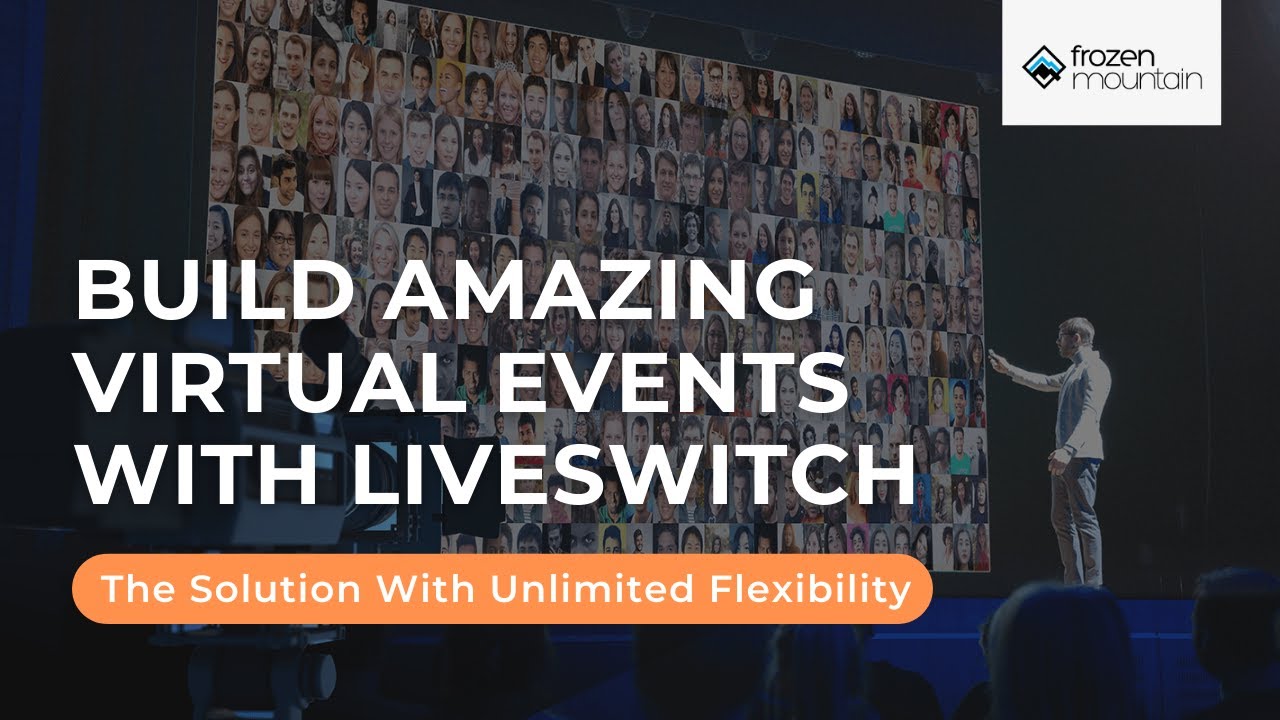 Build Amazing Virtual Events With LiveSwitch - YouTube