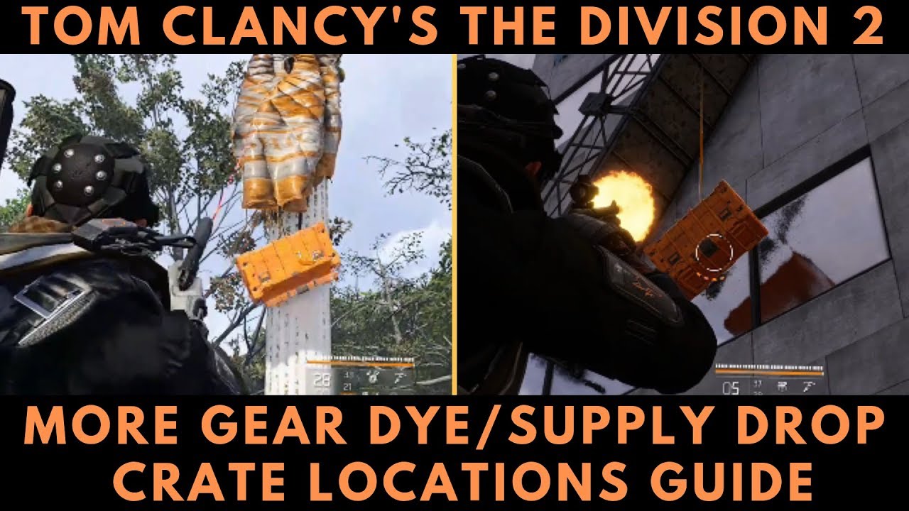 Division 2 More Gear Dye/ Supply Drop Crate Locations Guide Tom Clancy ...