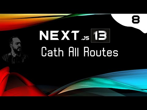 Next.js 13 Catch All Routes - Next.js İle Tüm Yönlendirmeleri Yakalamak!