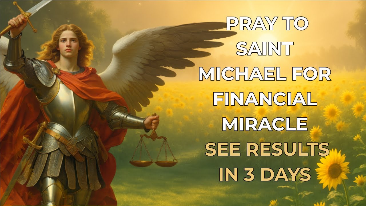 🙏 PRAY TO SAINT MICHAEL FOR FINANCIAL MIRACLE - SEE RESULTS IN 3 DAYS ...