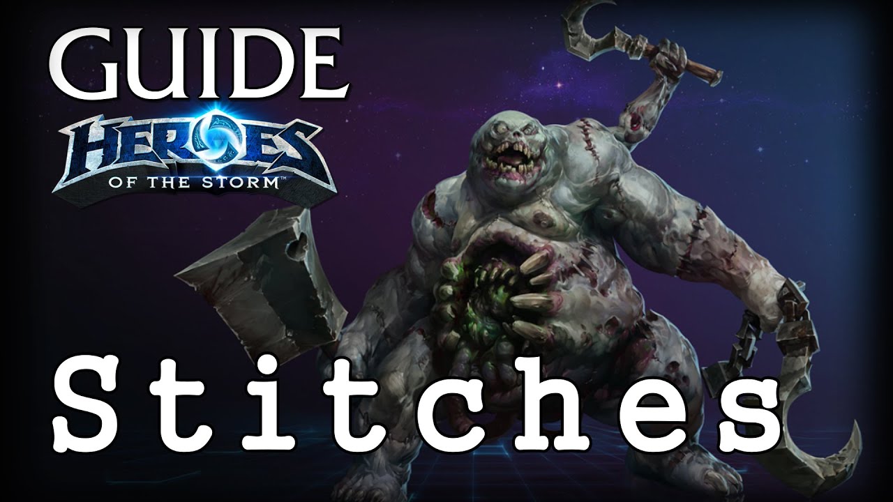 Гайд Стежок HOTS - Guide Stitches Heroes of the Storm - ХОТС Гайд ...