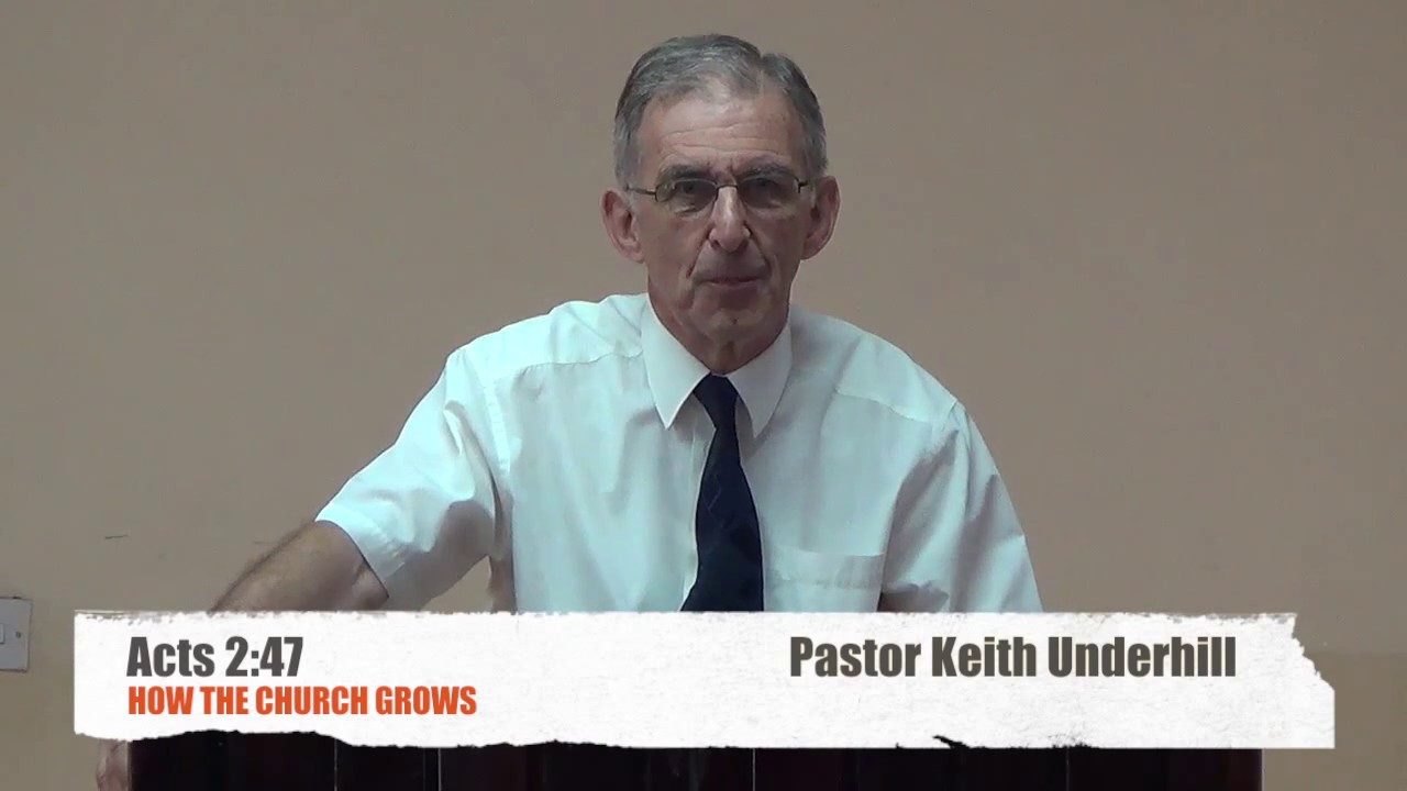How The Church Grows (Acts 2:47) - Pastor Keith Underhill (@tbcnairobi ...