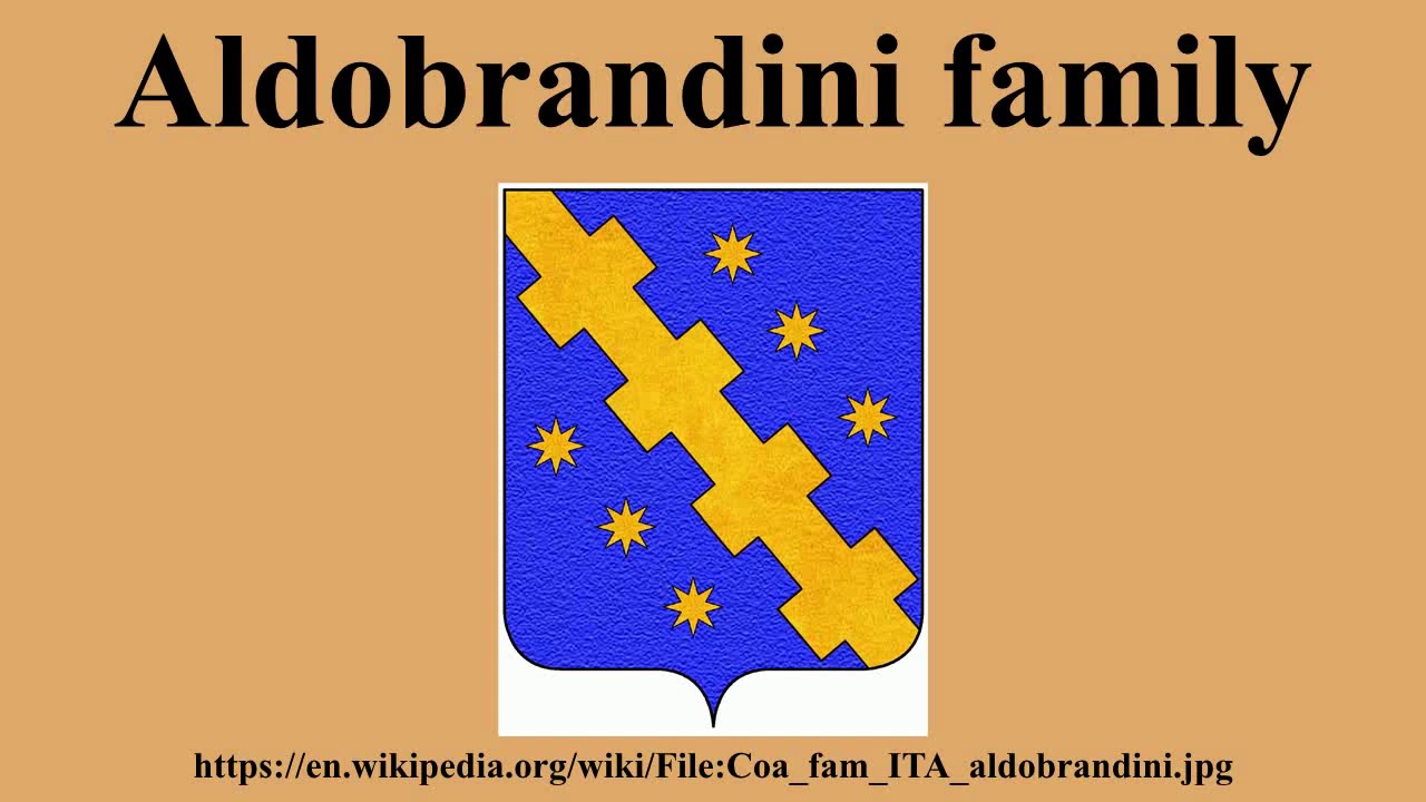 Aldobrandini family papal bloodline? - YouTube