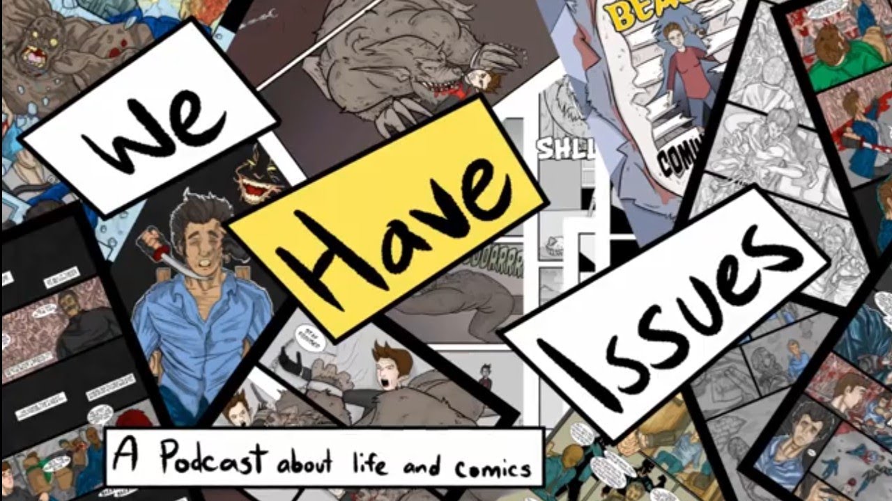 We Have Issues: Episode 1 - YouTube
