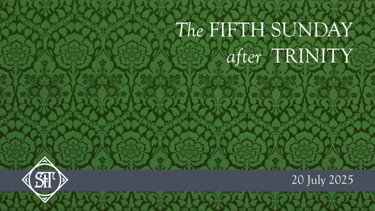 The Fifth Sunday after Trinity - YouTube