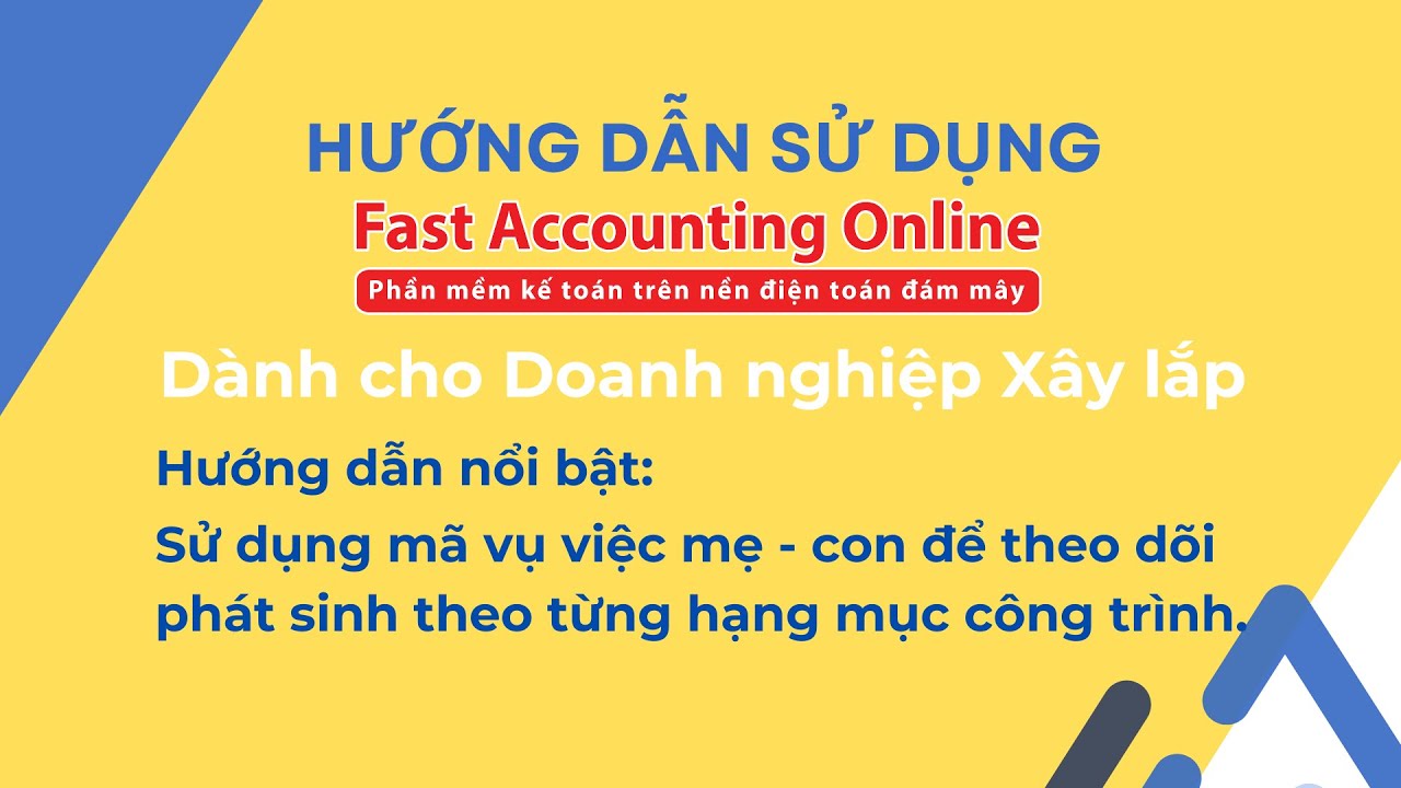 Tháng 11/2022 - Hướng dẫn sử dụng phần mềm Fast Accounting Online dành cho DN Xây lắp - YouTube