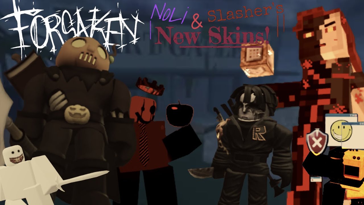 Noli & Slasher's New skins are amazing! - Roblox: Forsaken (Forsaken ...