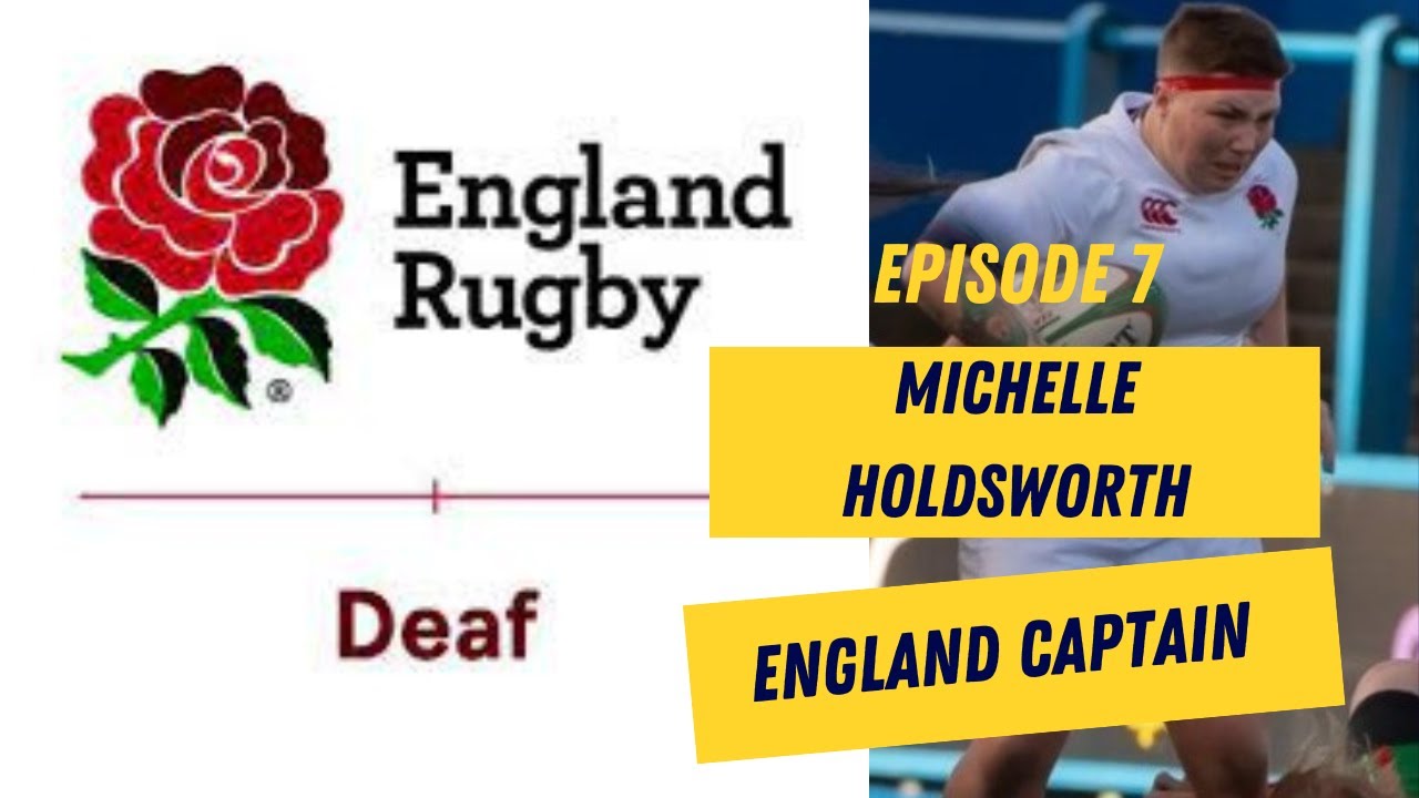 Episode 7 - The Michelle Holdsworth Interview - England Womens Deaf ...