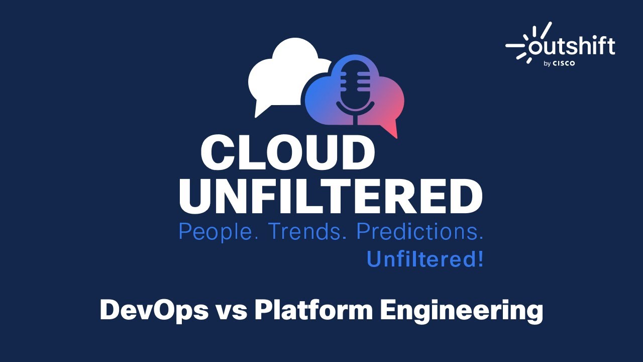 Cloud Unfiltered with Cory O'Daniel - DevOps vs. Platform Engineering - Episode 4 - YouTube