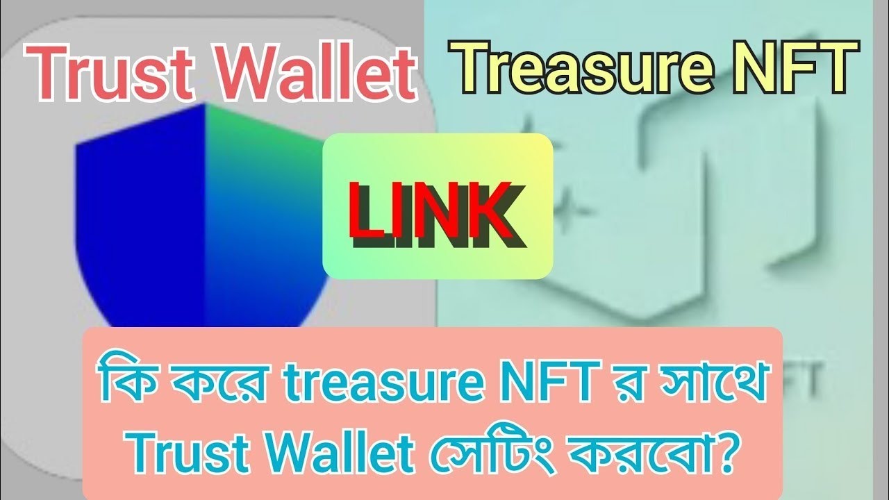 Treasure Nft With Trust Wallet Address Link Full Tutorial | Trust ...