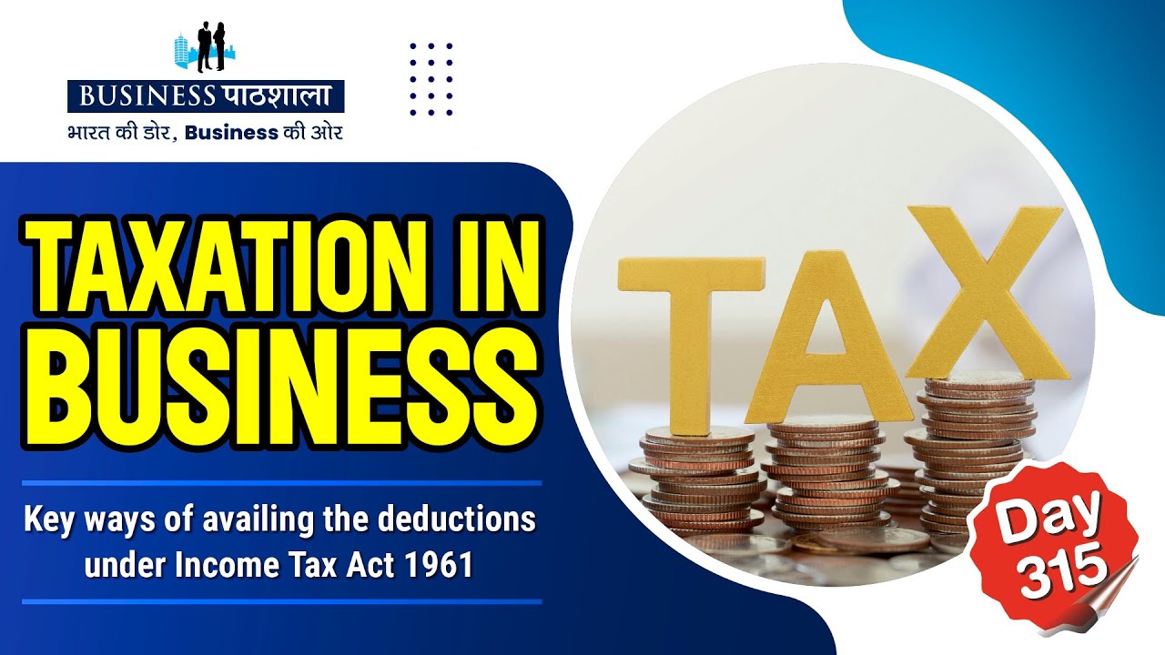 Key ways of availing the deductions under Income Tax Act 1861 - YouTube