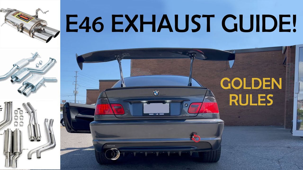 E46 Exhaust Setup Guide | Get The Best Tone Out of Your E46! - YouTube