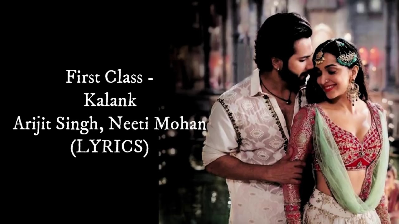 Kalank First Class Speed Up Lyries - YouTube