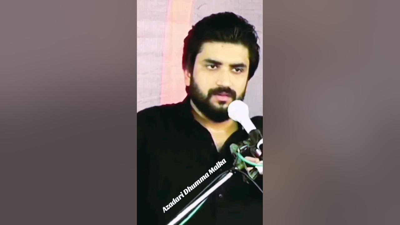 Zakir Syed FARRUKH ABBAS BUKHARI #zikrehussain #youtubeshorts #whatsappstatus #duet #poetry # ...