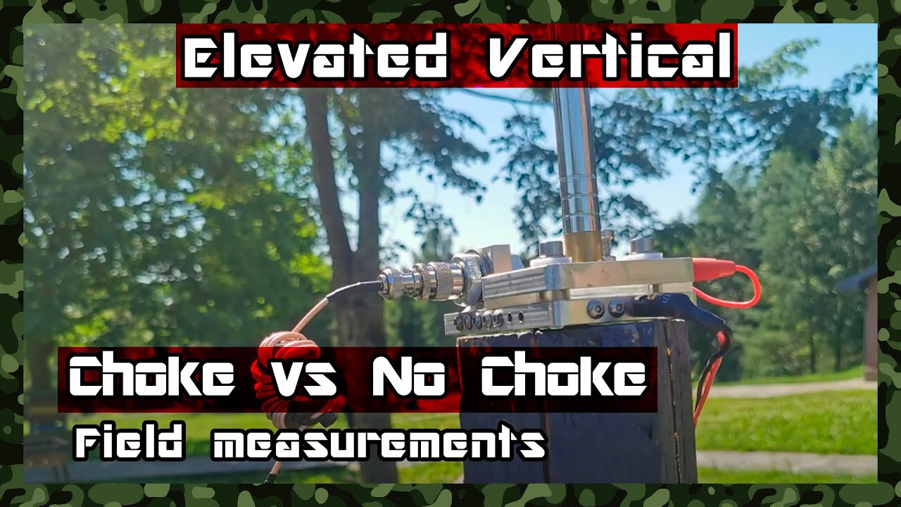 Elevated Vertical. Test of how a choke at antenna feed point effects ...
