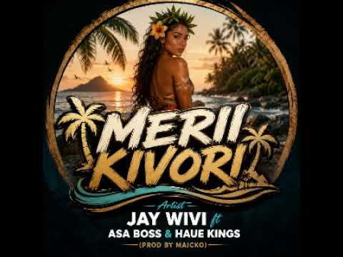  MERII KIVORI [2026]  _JAY WIVI ft ASA BOSS & HAUE KINGS   (PROD BY MAICKO)🇵🇬🎧🇲🇲🎶