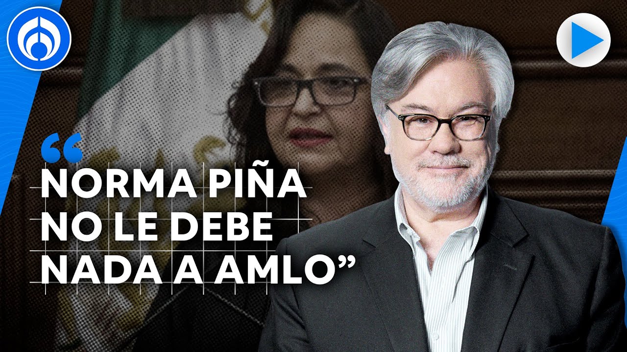 AMLO asegura que Norma Piña está ahí porque él quiso: Ruiz Healy - YouTube