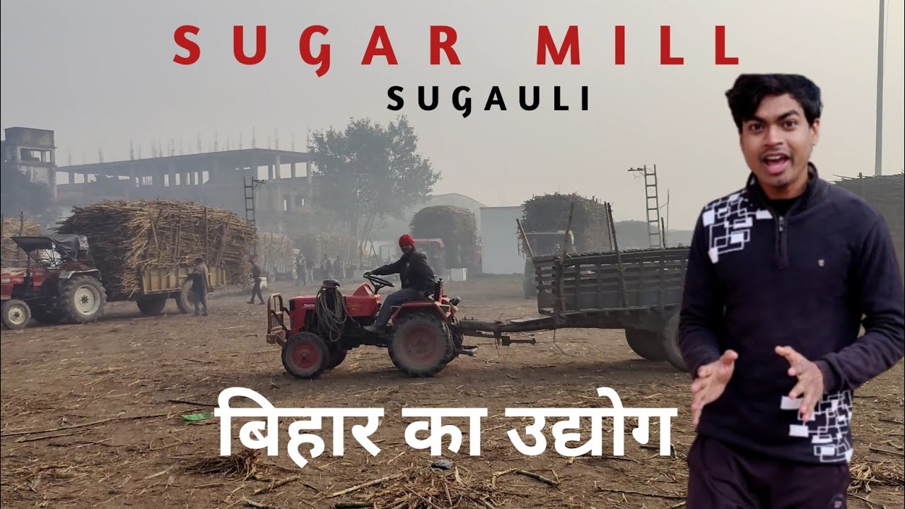 chini mill bihar | sugauli sugar mill | bapudham motihari | balakbillu ...