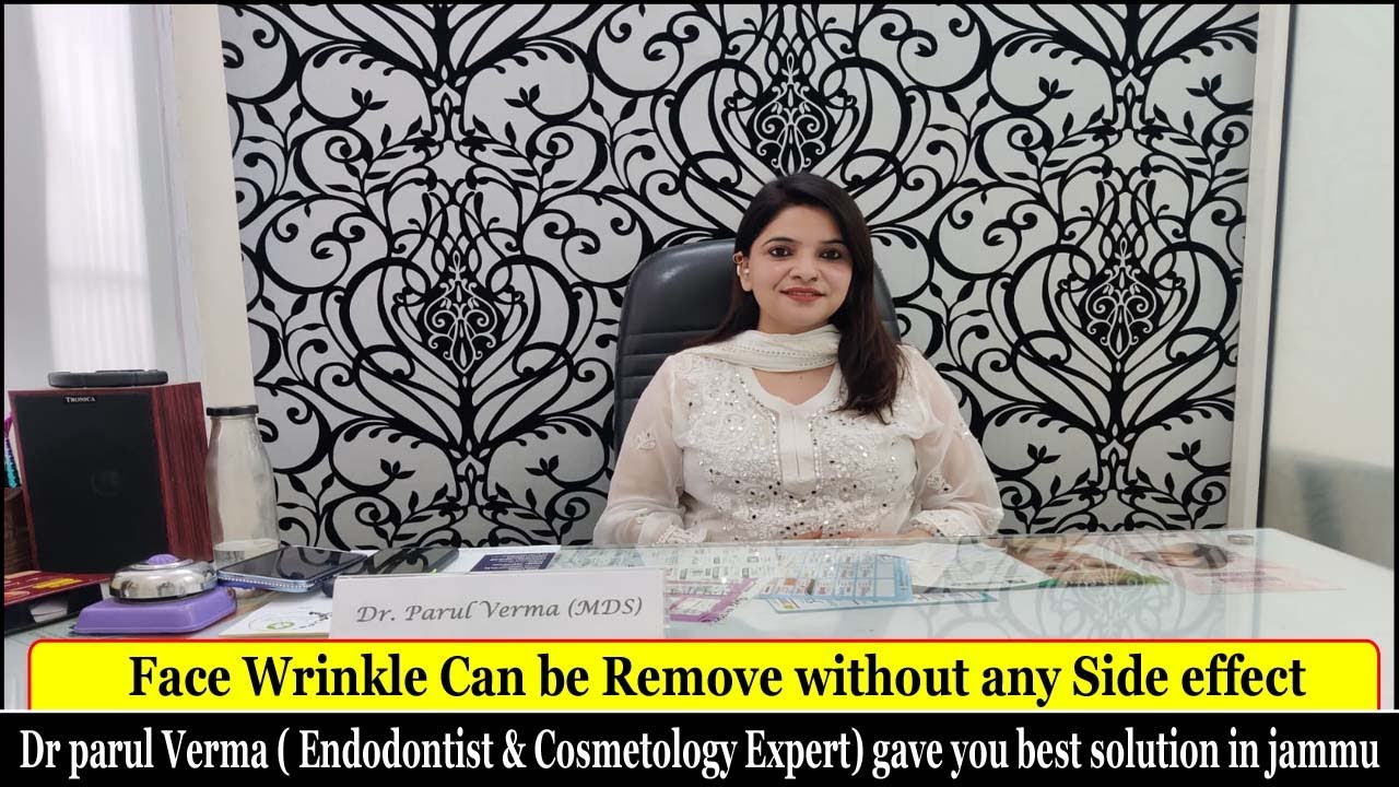 Face Wrinkle Can be Remove without any Side effect , Dr parul Verma ...