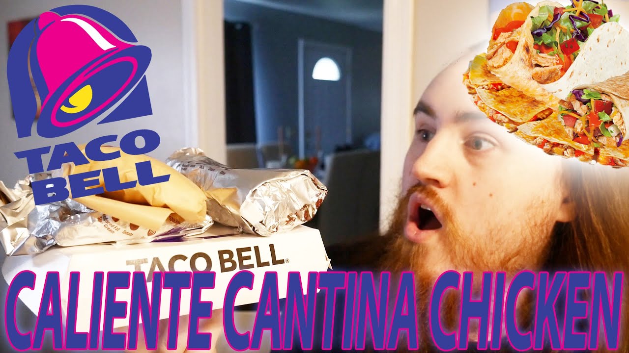 TACO BELL'S NEW CALIENTE CANTINA CHICKEN CRISPY TACO, SOFT TACO ...
