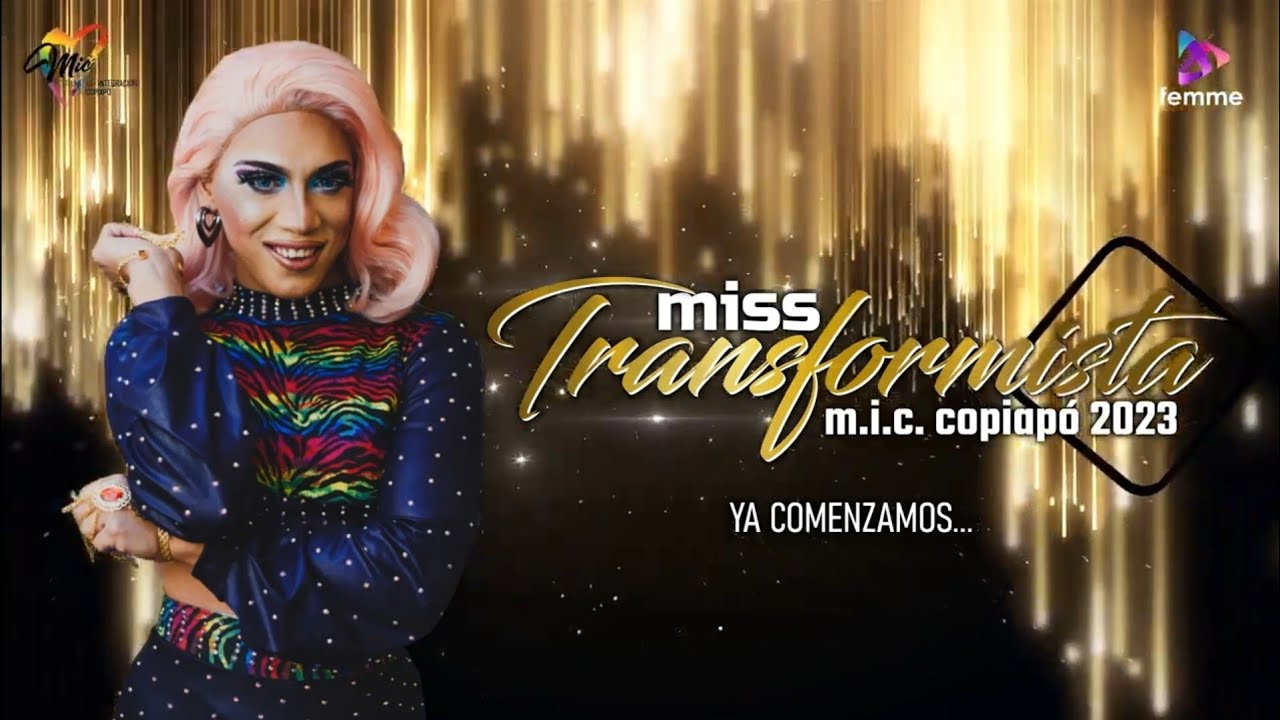 Alfombra Roja Miss Transformista M.I.C. Copiapó 2023 | Canal Femme ...