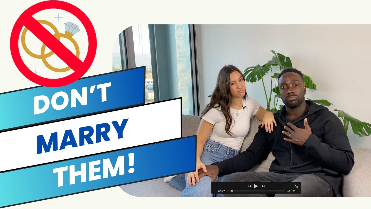 3 reasons NOT to marry the person you're dating! - YouTube