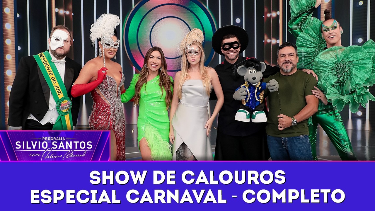 Show de Calouros especial de Carnaval - COMPLETO | Programa Silvio ...