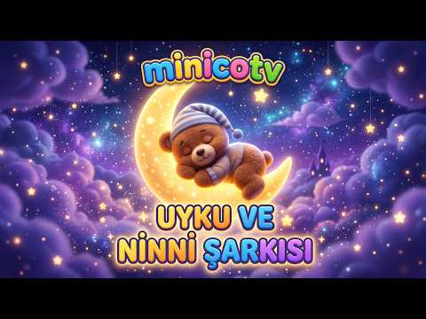 Uyku Şarkısı Ninni Şarkısı🌙✨ | Tatlı Ninni ve Çocuk Şarkısı🎵