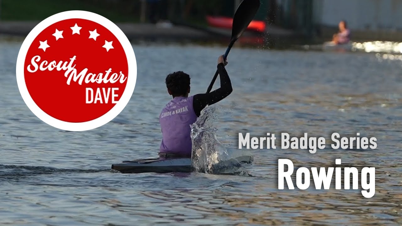 🚣 Rowing Merit Badge Overview | ScoutMaster Dave - YouTube