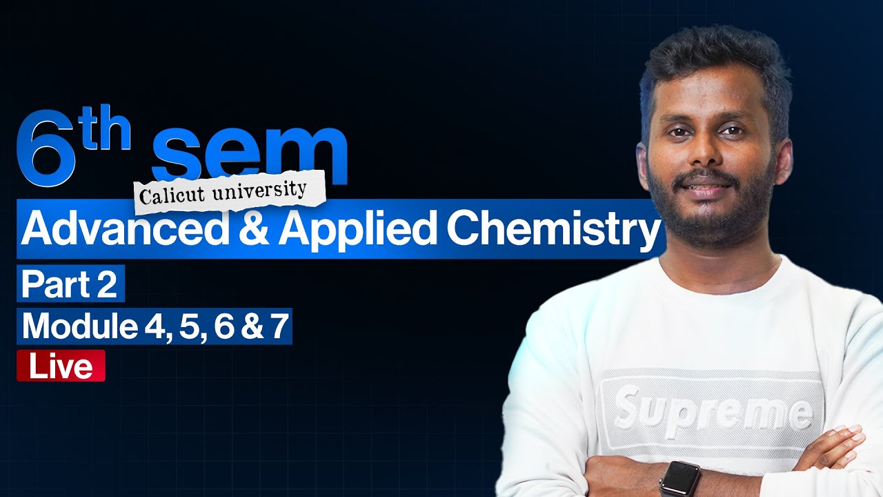 6th Semester BSc Chemistry | Advanced and Applied Chemistry | One Shot ...