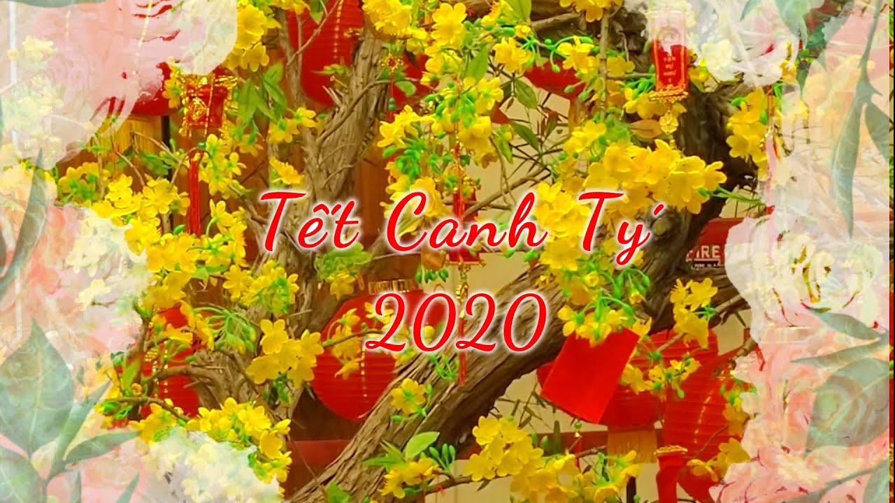 Tet Canh Ty 2020 - YouTube