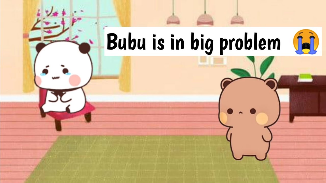 Bubu is in big problem - YouTube
