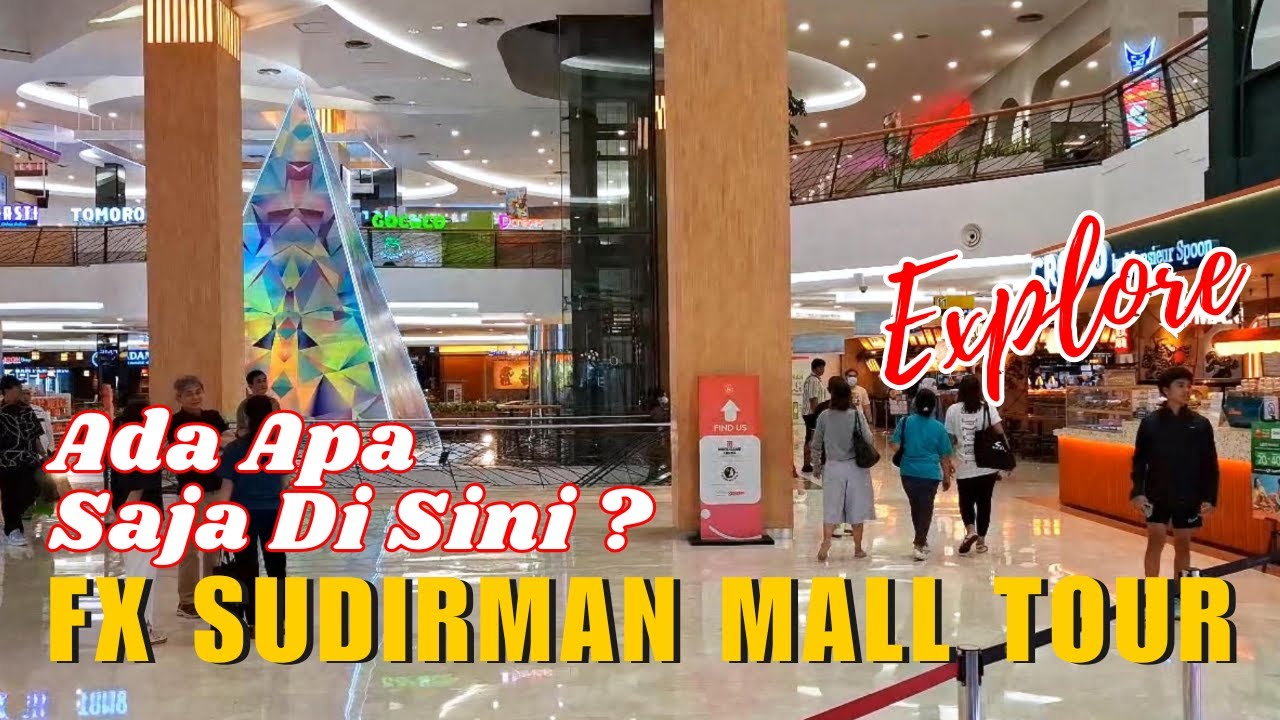 MALL FX SUDIRMAN TOUR - YouTube