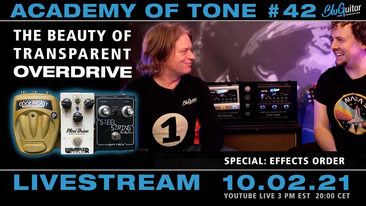Academy of Tone #42 "The beauty of transparent overdrives and effects ...
